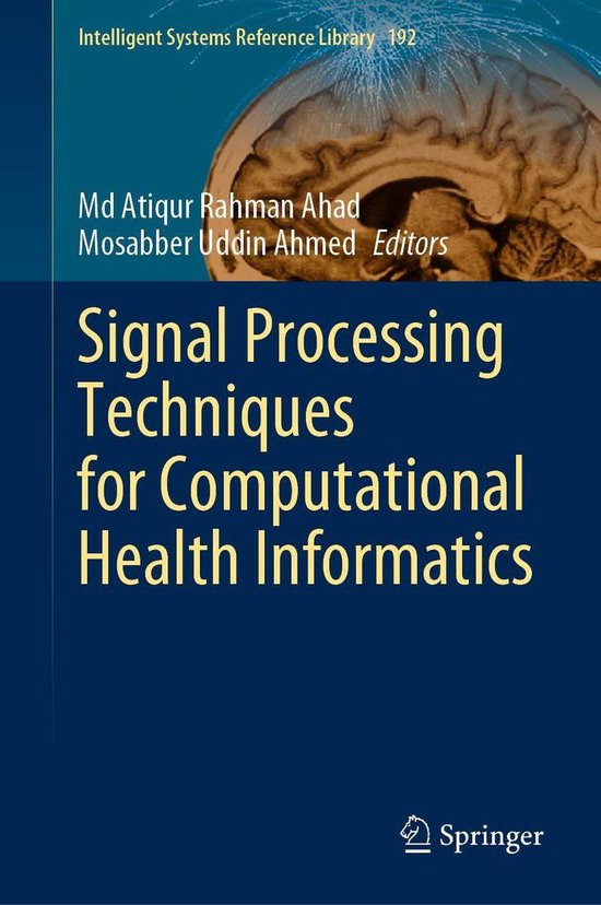Intelligent Systems Reference Library 192 - Signal Processing ... Intelligent Systems Reference Library 192 - Signal Processing ...