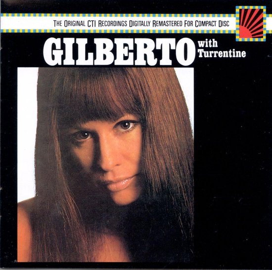 Gilberto with Turrentine, Astrud Gilberto with Stanley Turrentine | CD ...