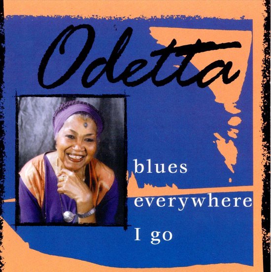 Blues Everywhere I Go, Odetta | CD (album) | Muziek | bol.com