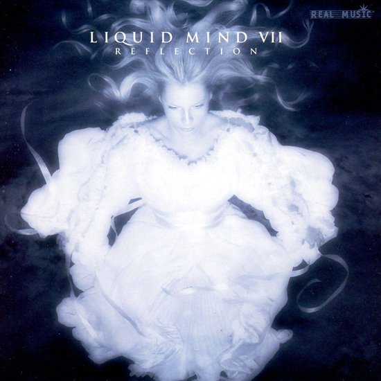 Liquid Mind 7: Reflection, Liquid Mind Vii | CD (album) | Muziek | bol.com