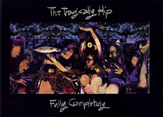 Fully Completely, The Tragically Hip | Muziek | bol