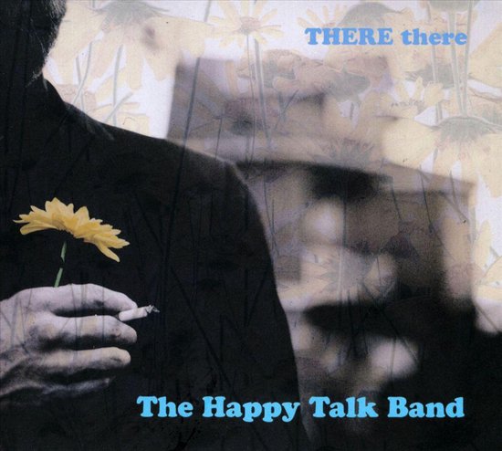 There There, The Happy Talk Band | CD (album) | Muziek | bol.com