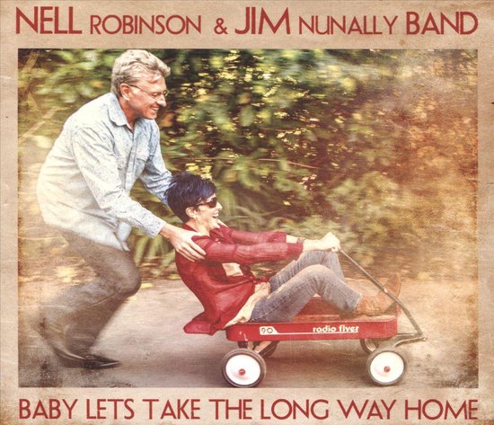 Nell Robinson & Jim Nunally Band - Baby Let's Take The Long Way Home (CD), Nell... | bol.com