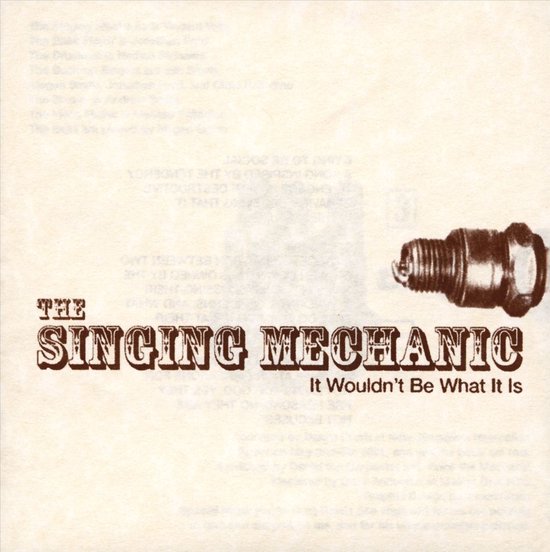 Singing Mechanic - It Would't Be What It Is (CD), Singing Mechanic | CD ...