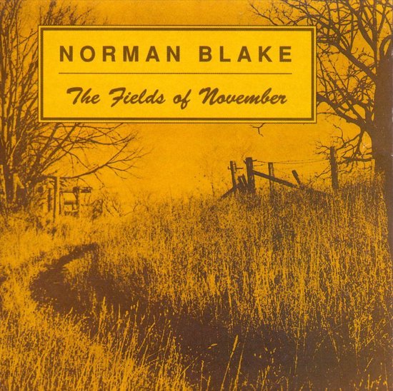 Fields Of November, Norman Blake | CD (album) | Muziek | bol.com