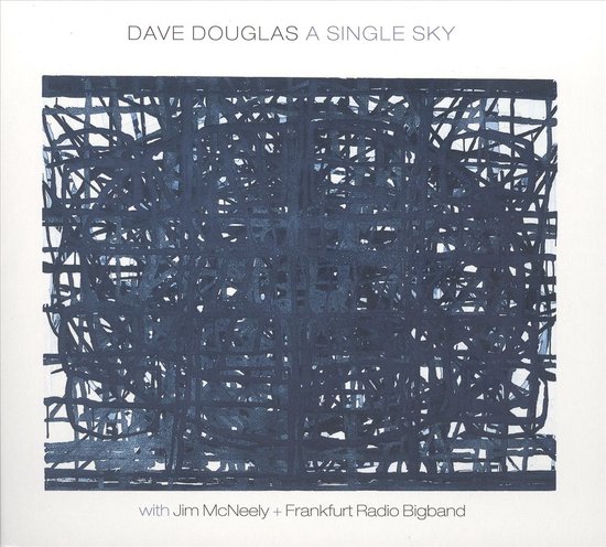 Dave Douglas - Single Sky, Dave Douglas | Muziek | bol