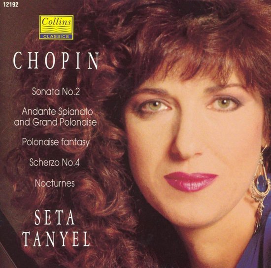 Chopin: Sonata No. 2; Andante Spianato and Grand Polonaise, Seta Tanyel ...