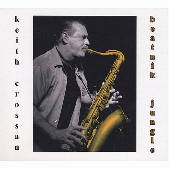 Beatnik Jungle, Keith Crossan | CD (album) | Muziek | bol.com