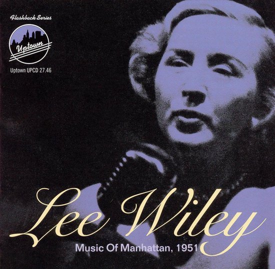 Music Of Manhattan, 1951, Lee Wiley | CD (album) | Muziek | bol