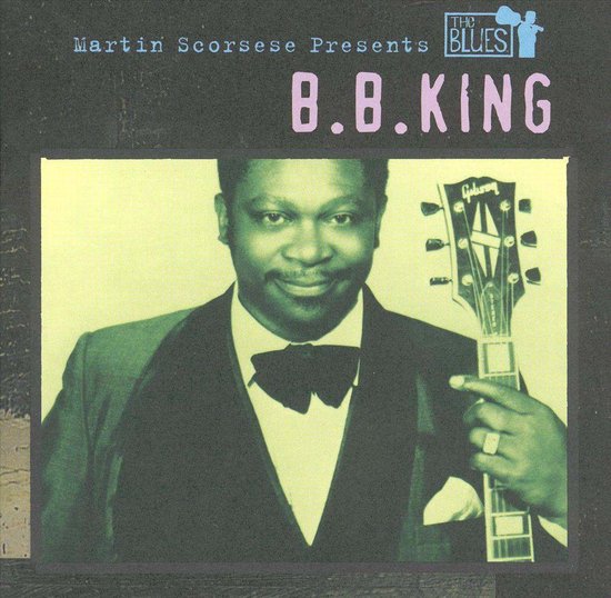 Martin Scorsese Presents the Blues, B.B. King | CD (album) | Muziek | bol