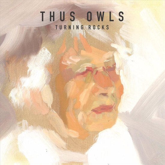 Turning Rocks, Thus Owls | Muziek | bol