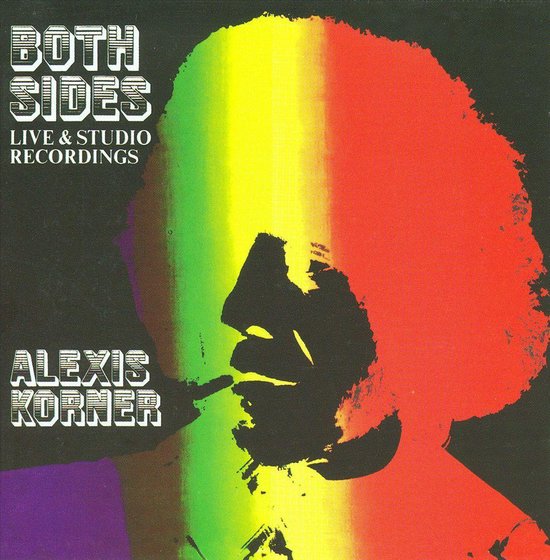 Both Sides: Live & Studio Recordings, Alexis Korner | CD (album ...