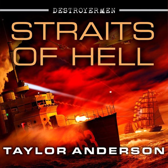Destroyermen: Straits of Hell, Taylor Anderson | 9781452688626 | Boeken ...