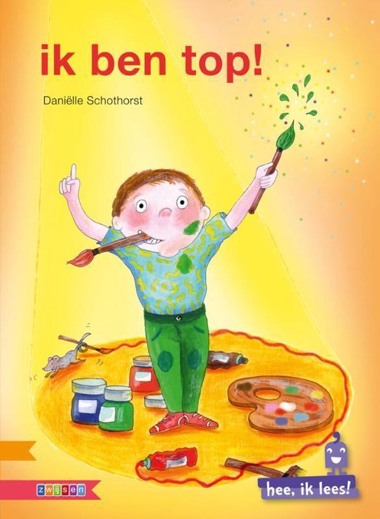 Hee, ik lees! - Ik ben top!, Danielle Schothorst | 9789048728527 ...