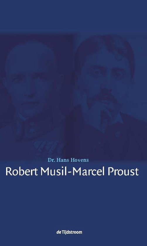 Robert Musil - Marcel Proust | 9789058982322 | Hans Hovens | Boeken ...