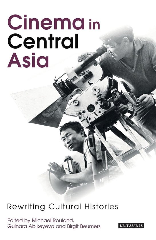 KINO - The Russian and Soviet Cinema - Cinema in Central Asia (ebook ...