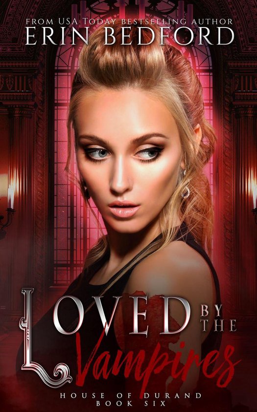 House of Durand 6 - Loved By The Vampires (ebook), Erin Bedford ...