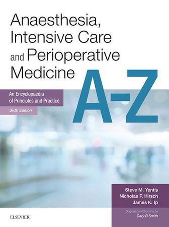 Anaesthesia and Intensive Care A-Z E-Book (ebook), Steve Yentis ...
