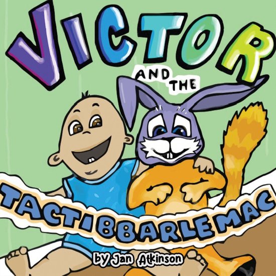 Victor and the Tactibbarlemac (ebook), Jan Atkinson | 9781962497305 ...