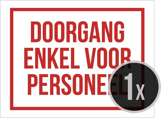 Bord polystyreen "Doorgang enkel voor personeel" | 40 x 30 cm | Dikte ...