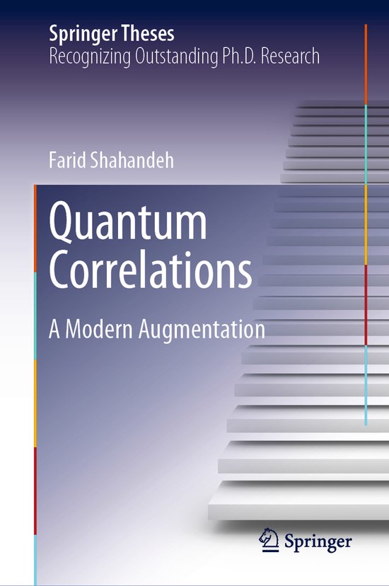 Springer Theses- Quantum Correlations | 9783030241193 | Farid Shahandeh | Boeken | bol