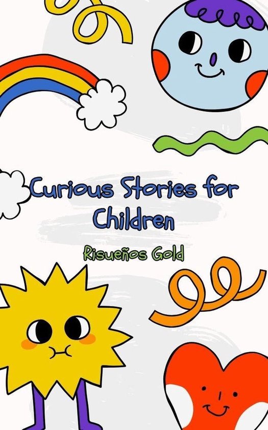 Children World 1 - Curious Stories for Children (ebook), Risueños Gold ...
