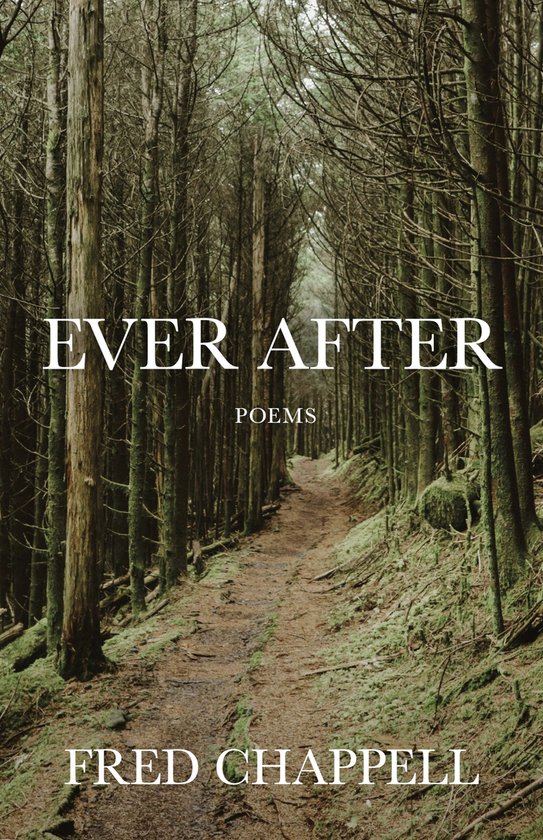 Ever After, Fred Chappell | 9780807182604 | Boeken | bol