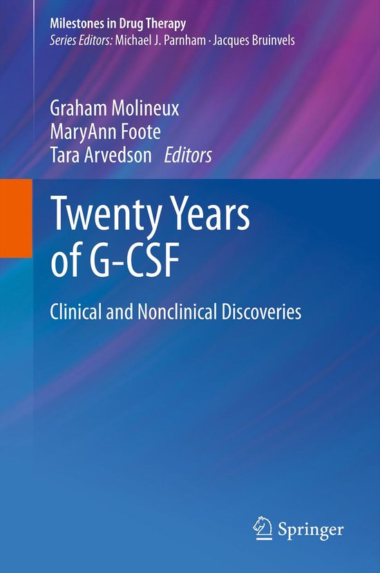 Milestones in Drug Therapy- Twenty Years of G-CSF | 9783034808040 | Boeken | bol