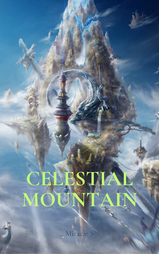 Celestial Mountain (ebook), Miracle S | 1230007589782 | Boeken | bol