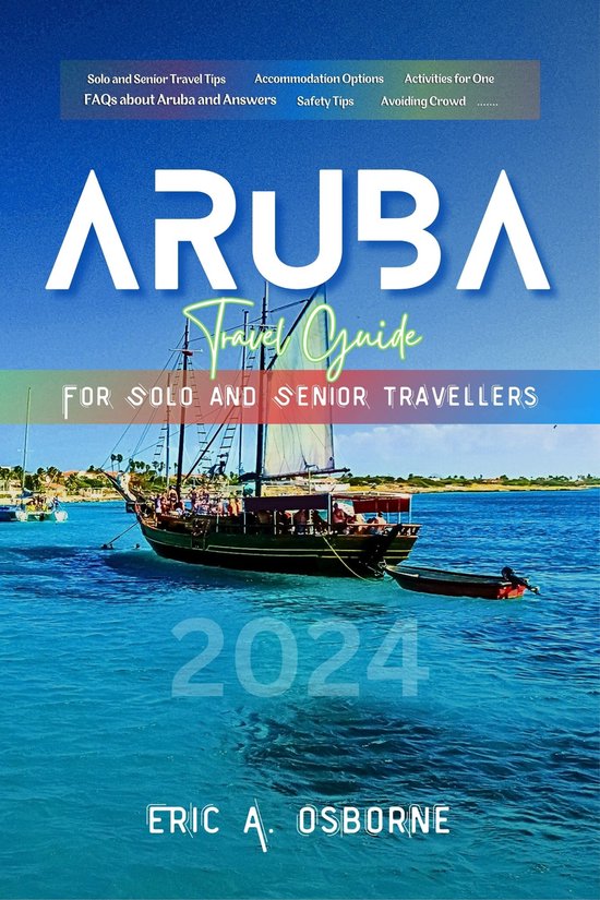 Aruba Travel Guide 2024 (ebook), Eric A. Osborne | 1230007868900 ...