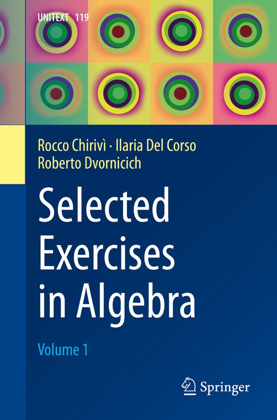 Selected Exercises in Algebra | 9783030361556 | Ilaria Del Corso | Boeken | bol