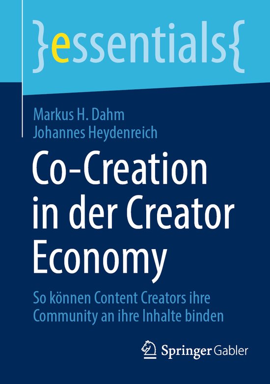 essentials- Co-Creation in der Creator Economy | 9783658446567 | Markus ...
