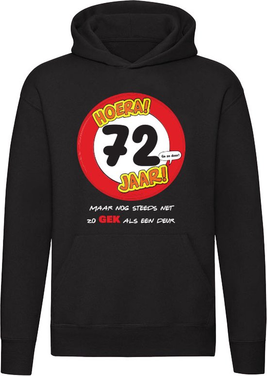 72 Jaar maar nog steeds zo gek als een deur Hoodie | Jarig | Verjaardag ...