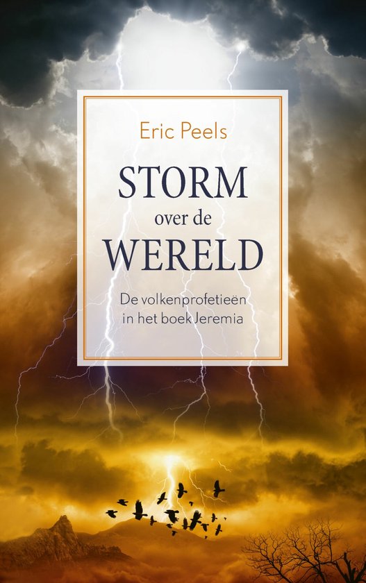 Storm over de wereld (ebook), Eric Peels | 9789043538831 | Boeken | bol
