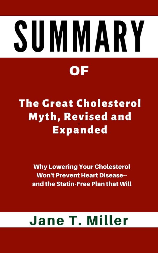 SUMMARY Of The Great Cholesterol Myth: A Book By Jonny Bowden, Ph.D ...