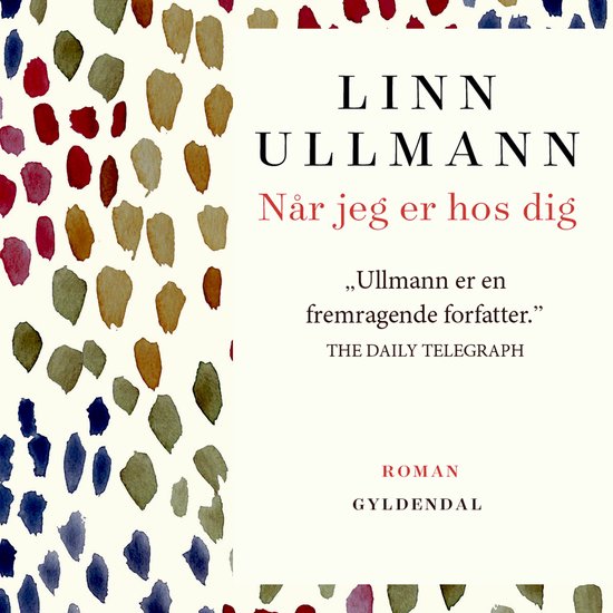 Når jeg er hos dig, Linn Ullmann | 9788702368796 | Boeken | bol