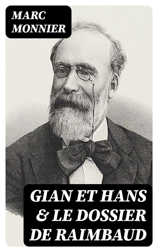 Gian et Hans & Le dossier de Raimbaud (ebook), Marc Monnier ...