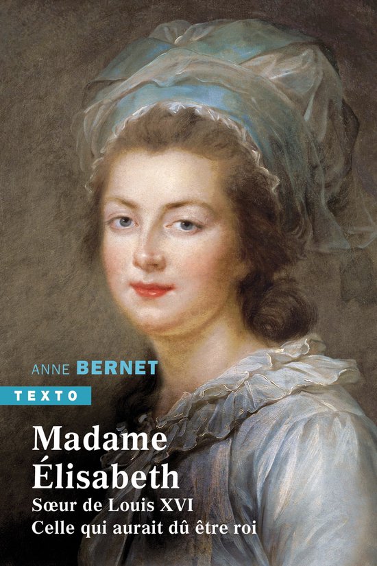 Madame Elisabeth (ebook), Anne Bernet | 9791021001602 | Boeken | bol