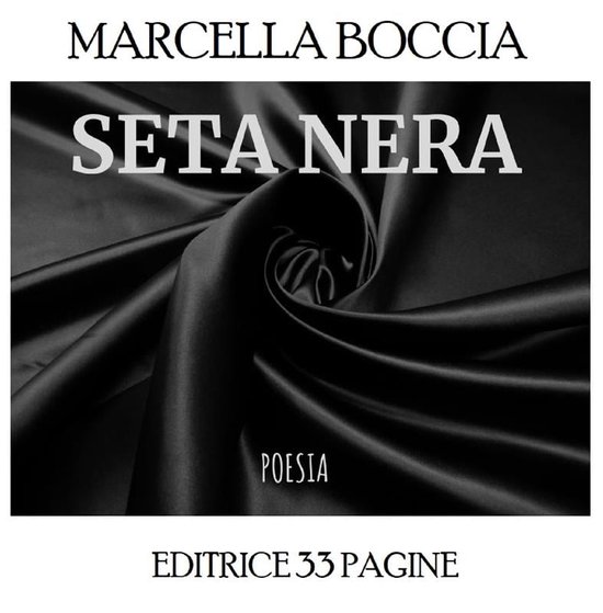 Poesia 10 - Seta Nera (ebook), Marcella Boccia | 9788828302131 | Boeken | bol.com