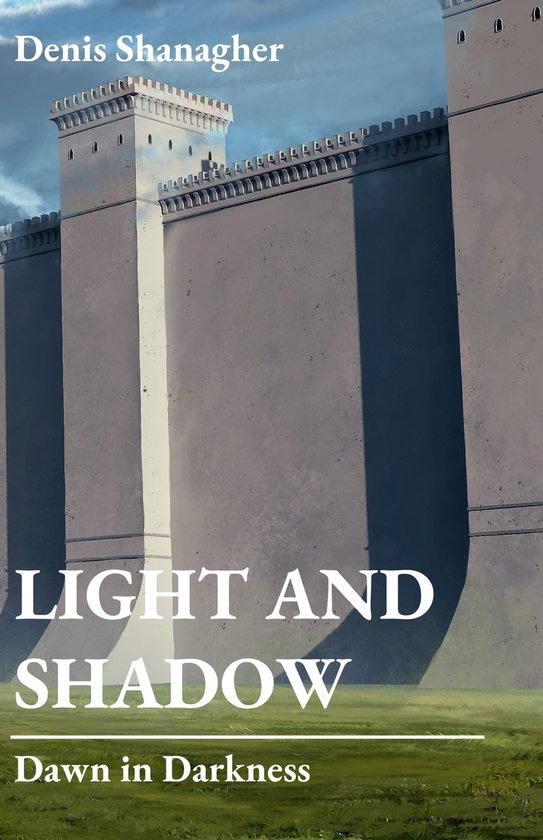 Light and Shadow 2 - Light and Shadow (ebook), Denis Shanagher ...