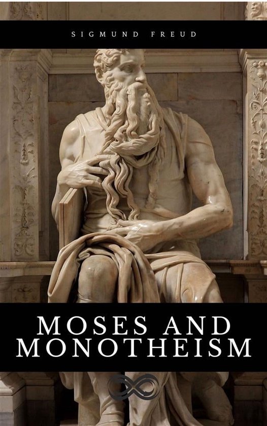 Moses and Monotheism (ebook), Sigmund Freud | 9791222014609 | Boeken ...