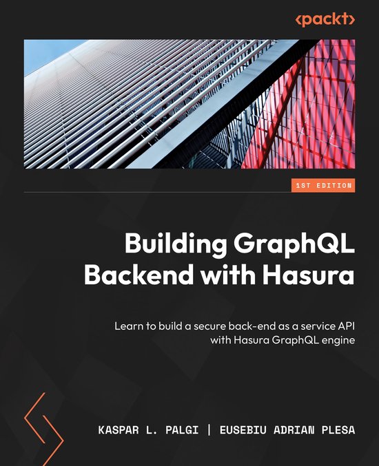 Building GraphQL Backend with Hasura (ebook), Kaspar L. Palgi | 9781804614761 | Boeken | bol
