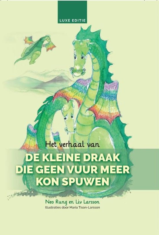 Het verhaal van De kleine draak die geen vuur meer kon spuwen, Neo Rung ...