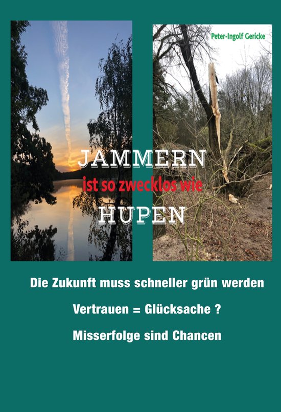 JAMMERN ist so zwecklos wie HUPEN (ebook), Peter-Ingolf Gericke ...