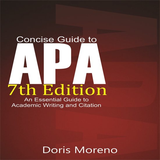 Concise Guide to APA 7TH Edition, Doris Moreno | 9798347792078 | Boeken ...