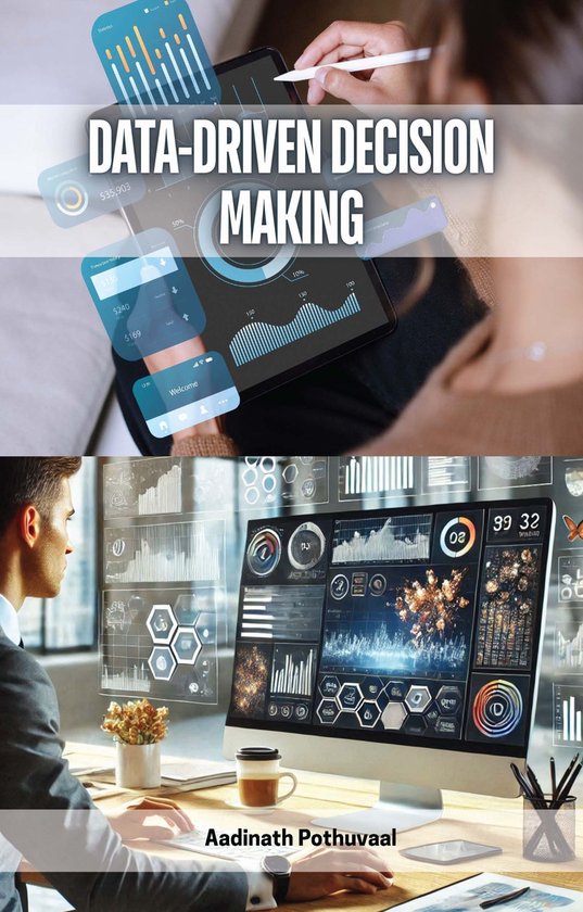 Data-Driven Decision Making (ebook), Aadinath Pothuvaal | 9789361526619 | Boeken | bol