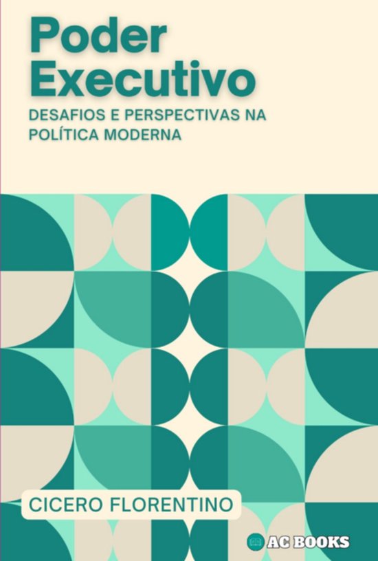 Poder Executivo (ebook), Cicero Florentino | 3410005958058 | Boeken | bol