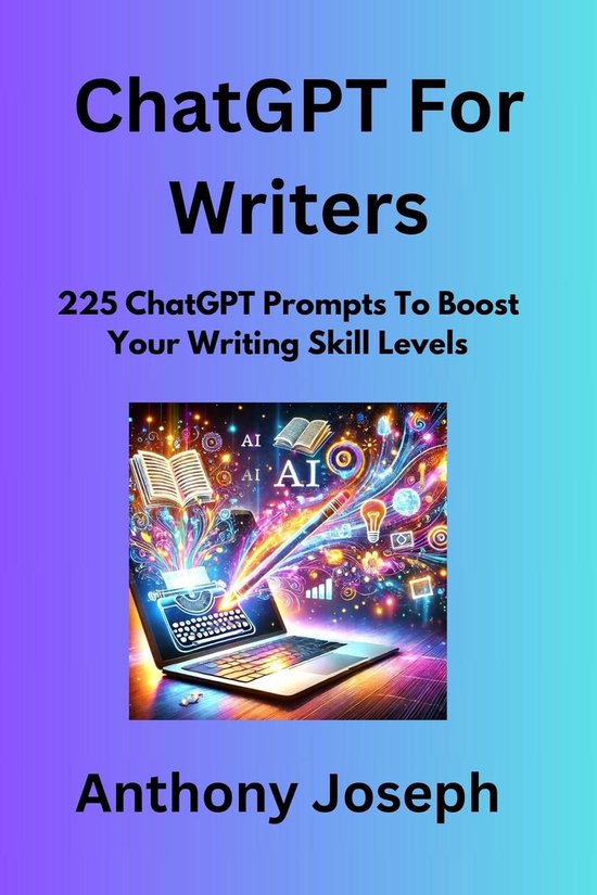 Series 2 - ChatGPT For Writers - 234 ChatGPT Prompts To Boost Your ...