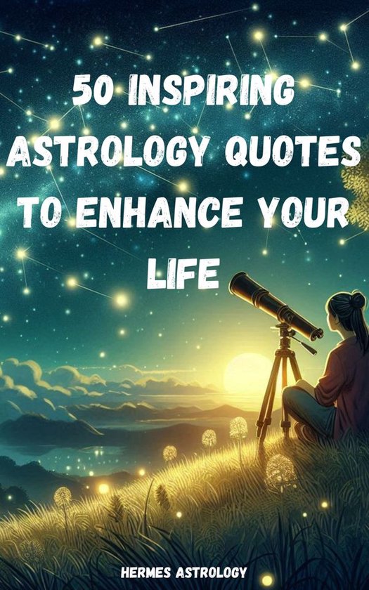 50 Inspiring Astrology Quotes to Enhance Your Life (ebook), Hermes ...