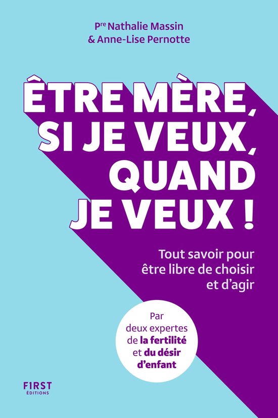 Être mère, si je veux, quand je veux ! (ebook), Anne-Lise Pernotte ...